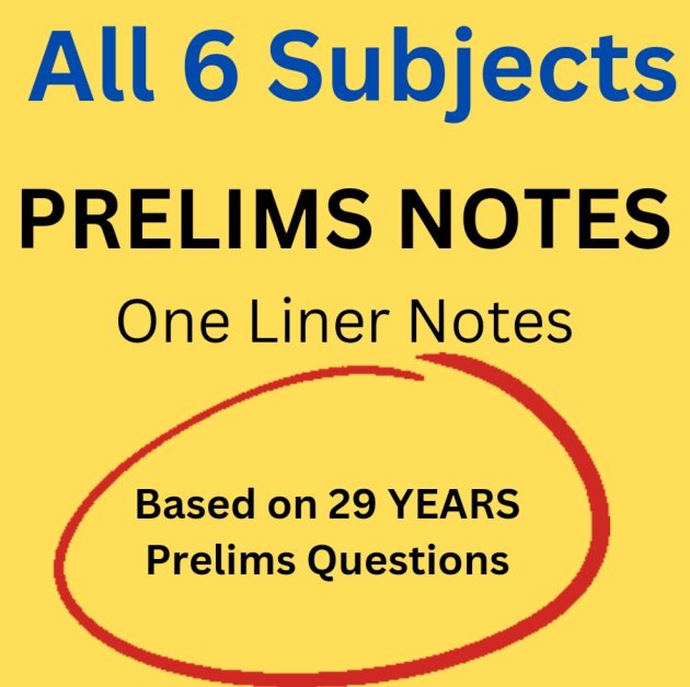 Prelims One Liner Notes (All Subjects) – Pdf For UPSC