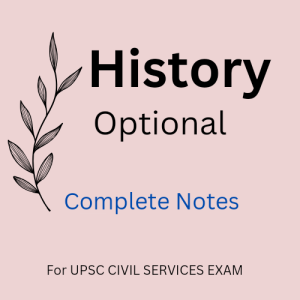 History Optional Complete Notes for UPSC – Pdf For UPSC